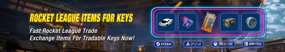 Exchange Rocket League Items For Keys/ Items Here - Safe Rocket League ...